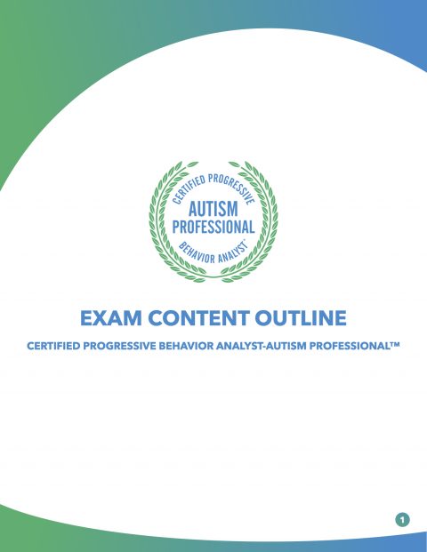 Content Outline - Progressive Behavior Analyst